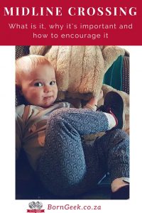 What is midline crossing, why it's important and how to encourage it ...